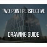 Two-Point Perspective Drawing Guide (With Exercises)
