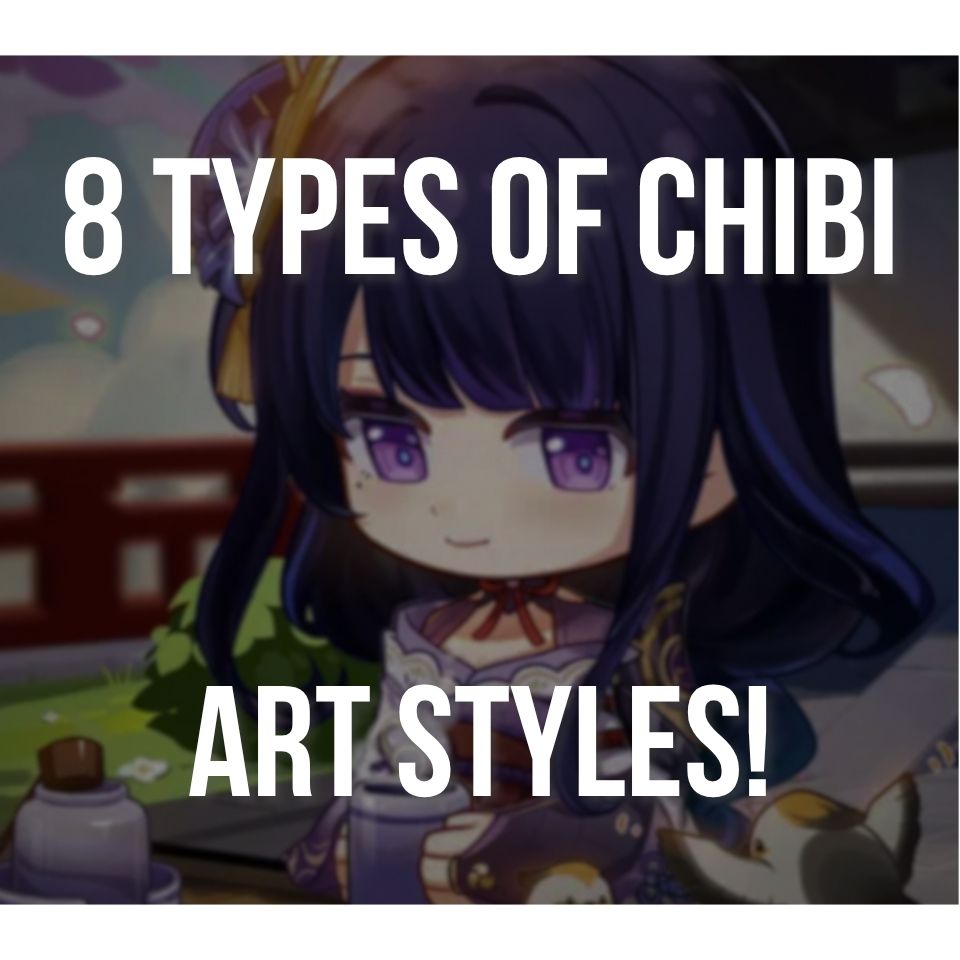 8 Types Of Chibi Art Styles To Inspire You (With Examples) - Don Corgi